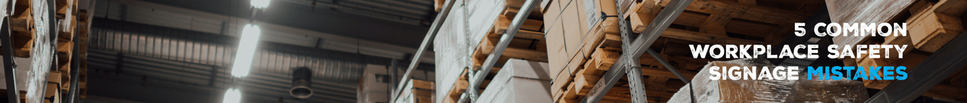 5 Common Workplace Safety Signage Mistakes You're Probably Making (and ...